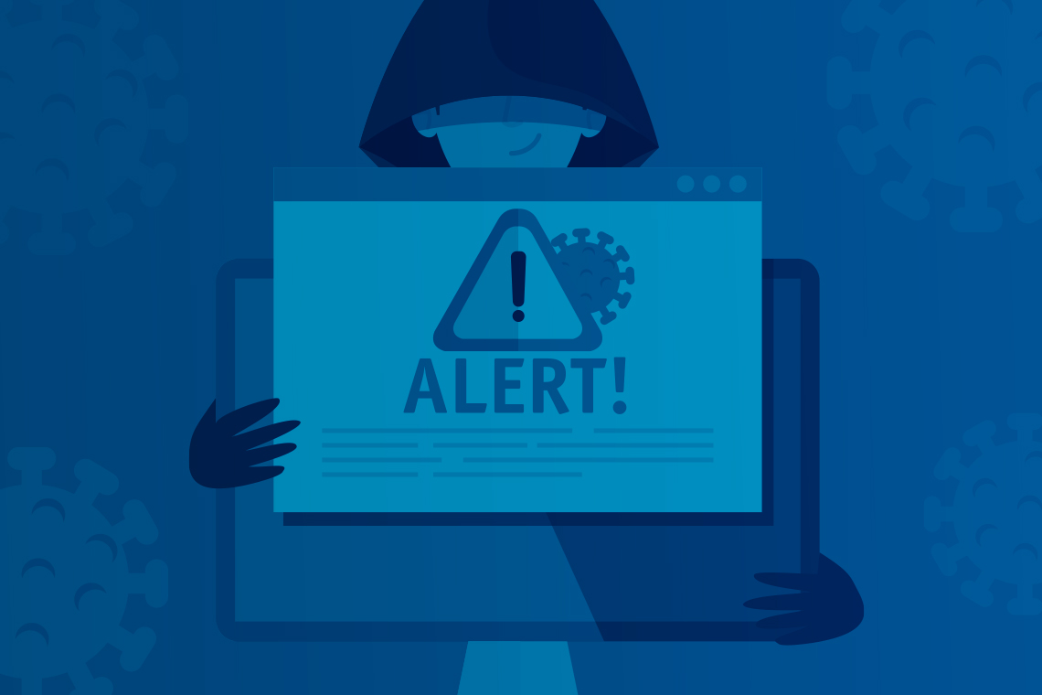 Identify and Prevent Cyberattacks During the COVID-19 Pandemic