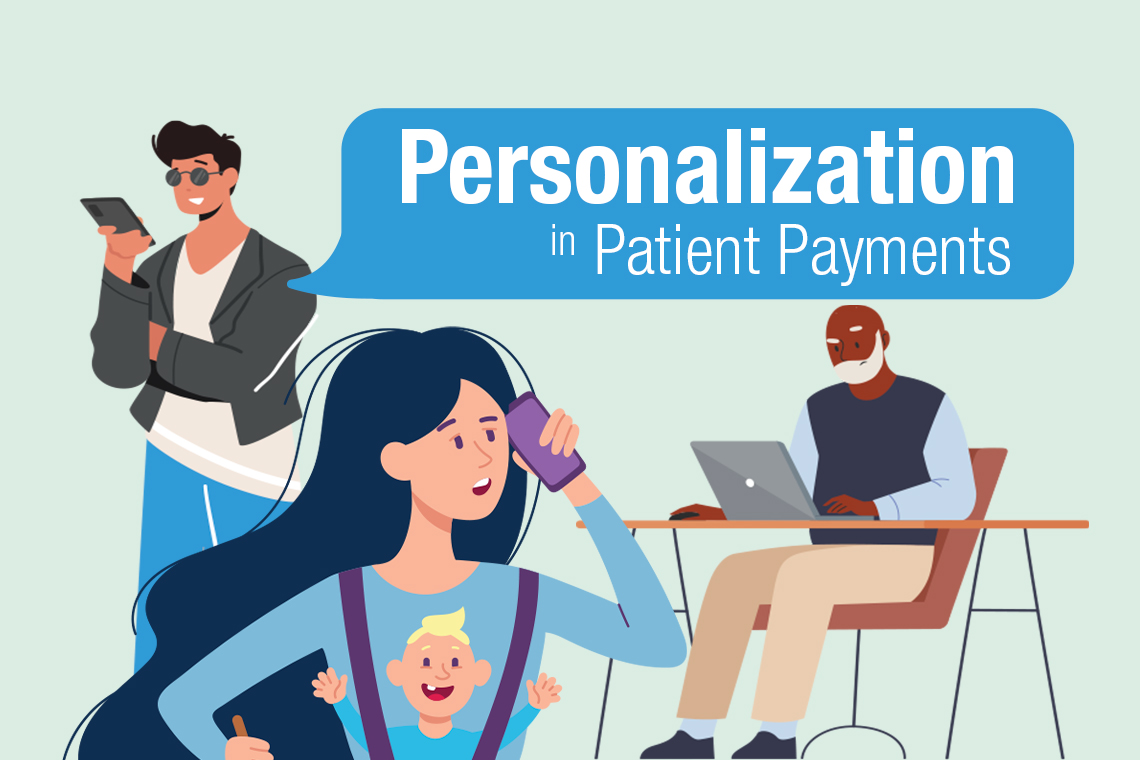 [Infographic] Personalization in Patient Payments - InstaMed